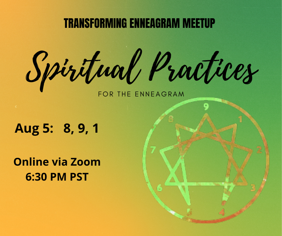 Enneagram Spiritual Rhythms.AUG.2021 – Transformation of the Heart